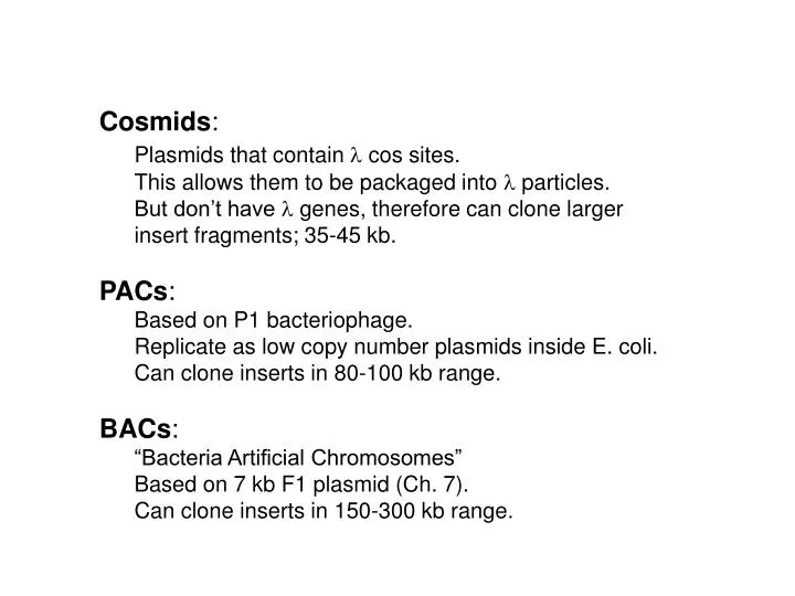 PPT - Cosmids : Plasmids that contain l cos sites. PowerPoint ...