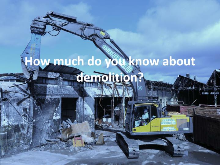 PPT - Demolition PowerPoint Presentation - ID:7047736