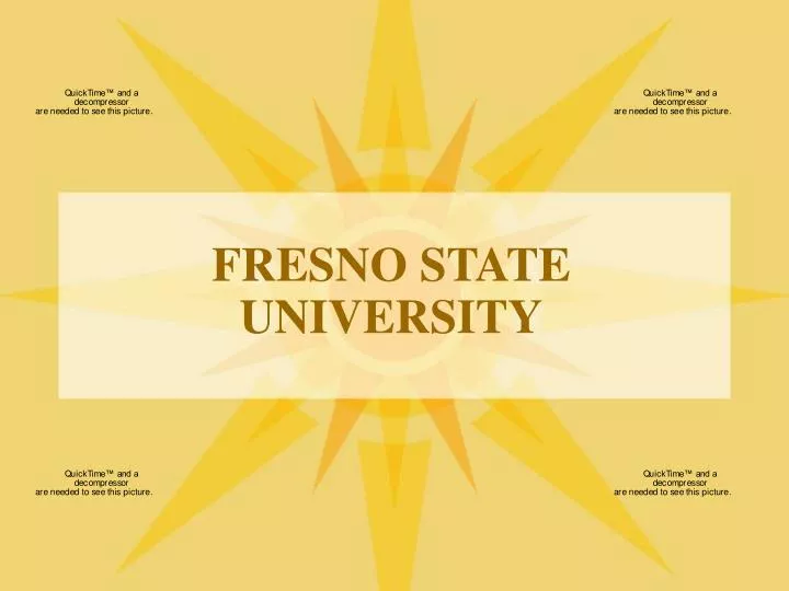 PPT - FRESNO STATE UNIVERSITY PowerPoint Presentation, free download ...