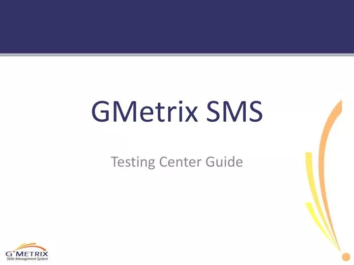PPT - GMetrix SMS PowerPoint Presentation, free download - ID:7048337