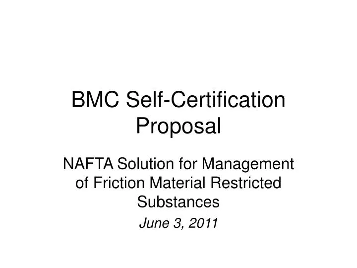 PPT - BMC Self-Certification Proposal PowerPoint Presentation, free ...