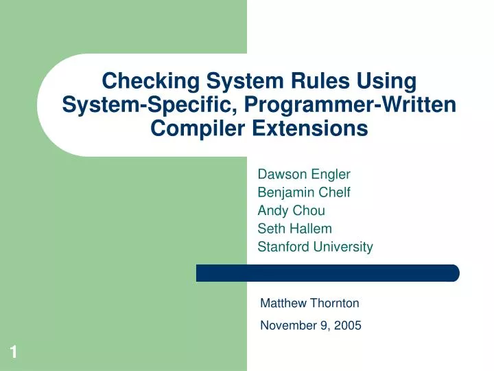Ppt Checking System Rules Using System Specific Programmer Written Compiler Extensions
