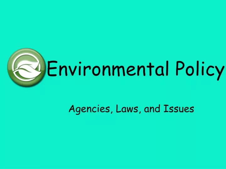 PPT - Environmental Policy PowerPoint Presentation, free download - ID ...