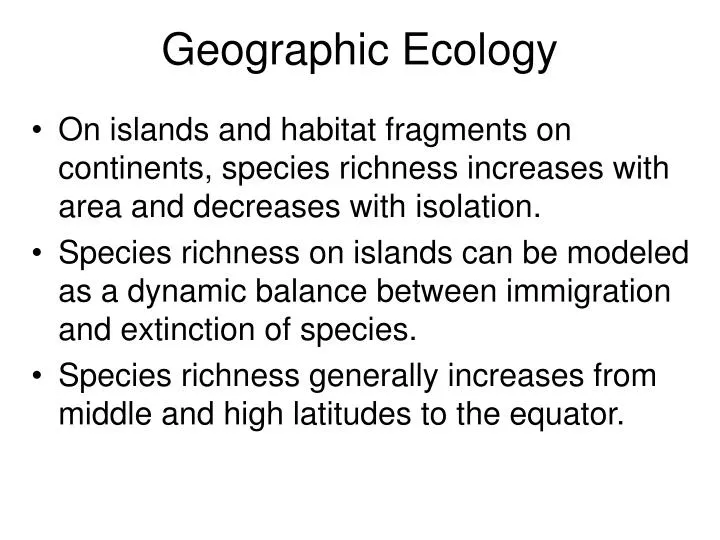 PPT - Geographic Ecology PowerPoint Presentation, free download - ID ...