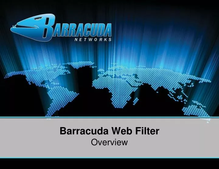 PPT - Barracuda Web Filter Overview PowerPoint Presentation, free download - ID:7051827