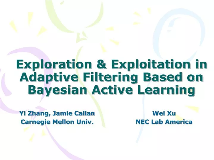 Ppt Exploration And Exploitation In Adaptive Filtering Based On Bayesian Active Learning