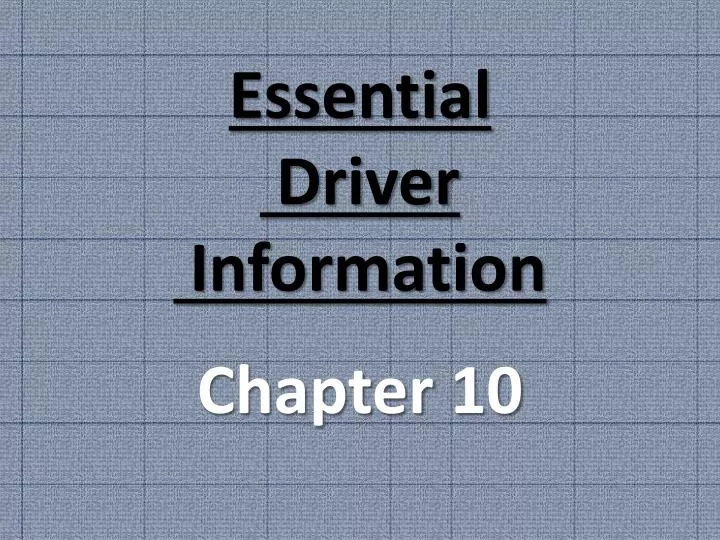 PPT - Essential Driver Information PowerPoint Presentation, free ...