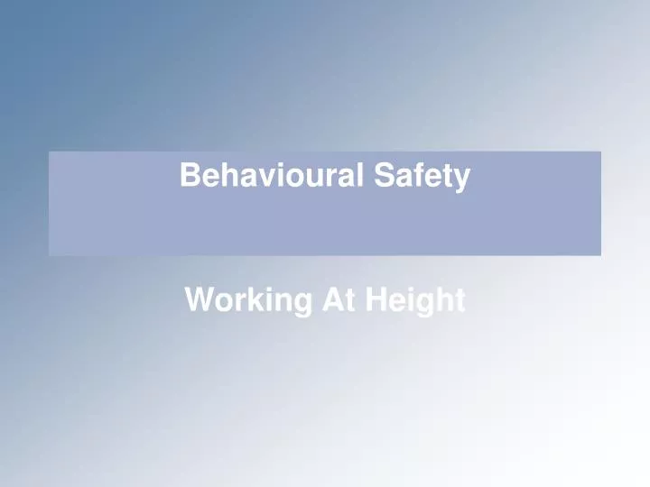 PPT - Behavioural Safety PowerPoint Presentation, free download - ID:7052391