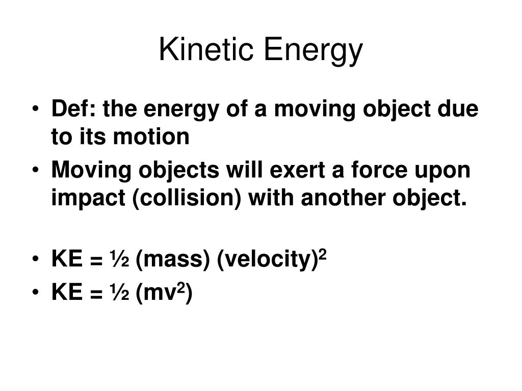 PPT - Kinetic Energy PowerPoint Presentation, free download - ID:7054757