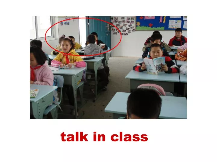 PPT - talk in class PowerPoint Presentation, free download - ID:7054838