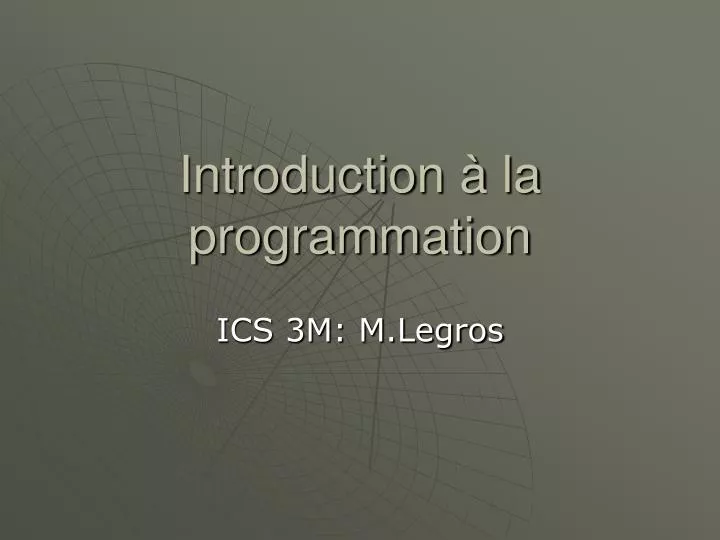 PPT - Introduction à la programmation PowerPoint Presentation, free ... PPT - Introduction à la programmation PowerPoint Presentation, free ...