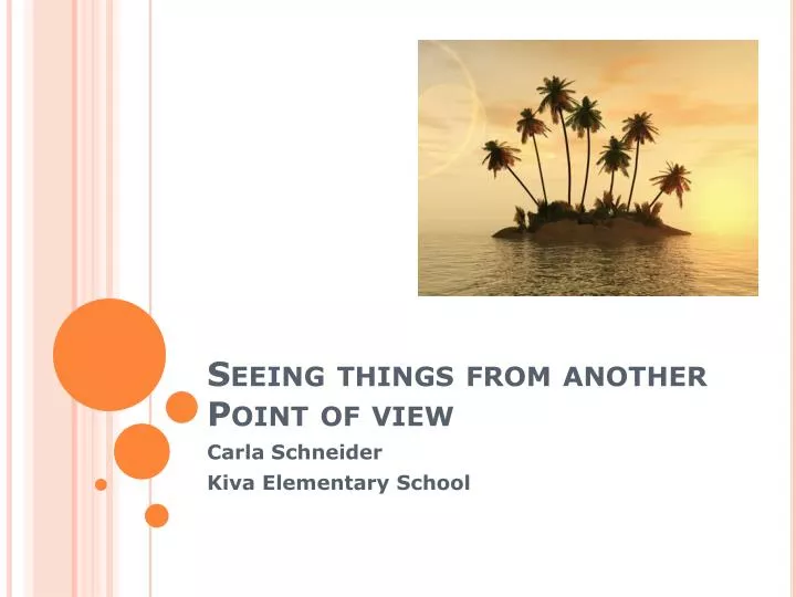 PPT - Seeing things from another Point of view PowerPoint Presentation ...