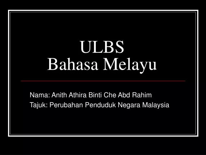 PPT - ULBS Bahasa Melayu PowerPoint Presentation, free download - ID ...