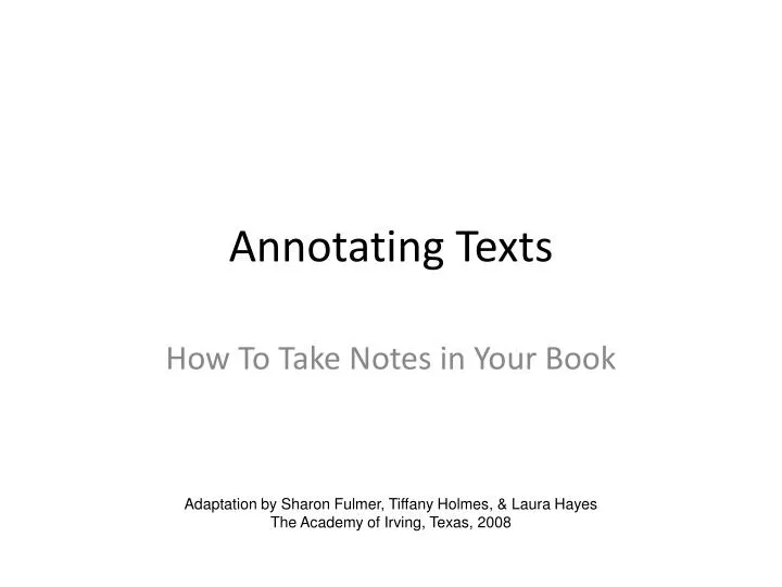 PPT - Annotating Texts PowerPoint Presentation, free download - ID:7056999