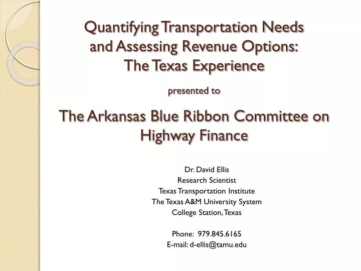 PPT - Dr. David Ellis Research Scientist Texas Transportation Institute ...