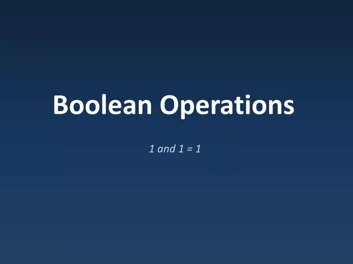 PPT - Boolean Operations PowerPoint Presentation, free download - ID ...