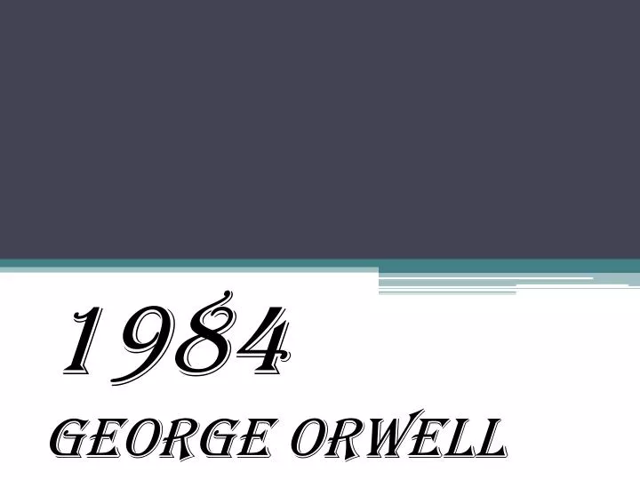 PPT - 1984 George Orwell PowerPoint Presentation, free download - ID ...