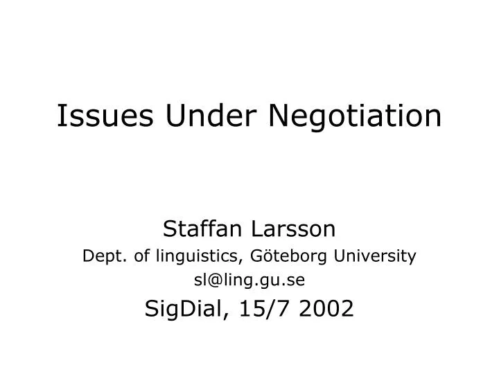 PPT - Issues Under Negotiation PowerPoint Presentation, free download ...