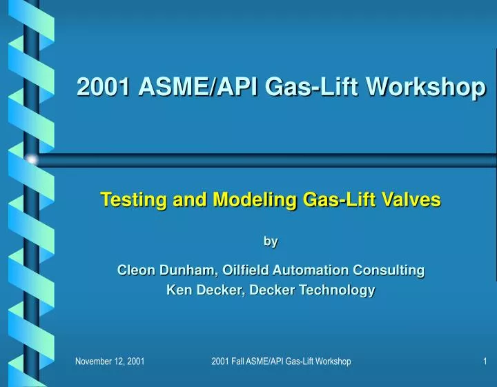 PPT - 2001 ASME/API Gas-Lift Workshop PowerPoint Presentation, free ...