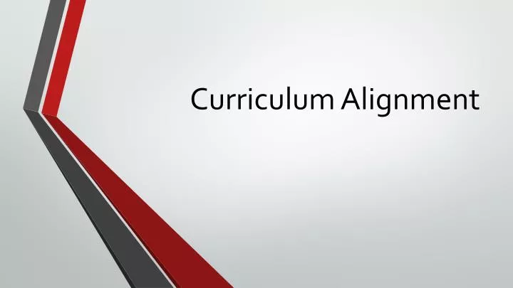 PPT - Curriculum Alignment PowerPoint Presentation, free download - ID ...