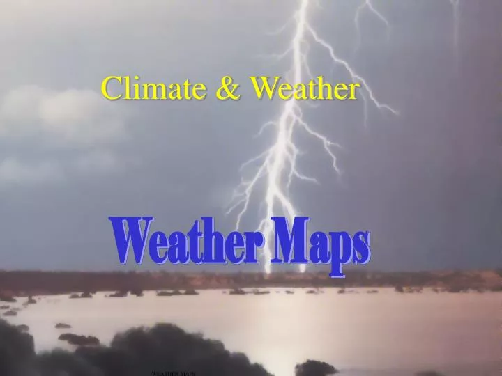 PPT - WEATHER MAPS PowerPoint Presentation, free download - ID:7060658