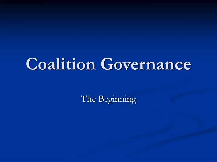 PPT - Coalition Governance PowerPoint Presentation, free download - ID ...