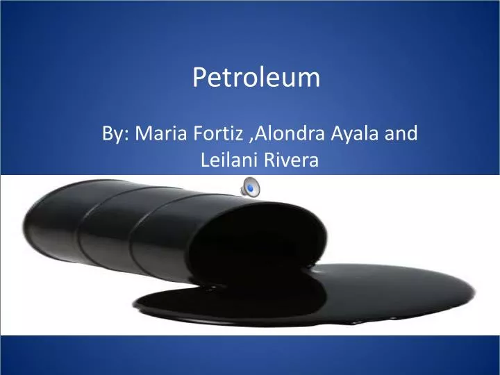 PPT - Petroleum PowerPoint Presentation, free download - ID:7061677
