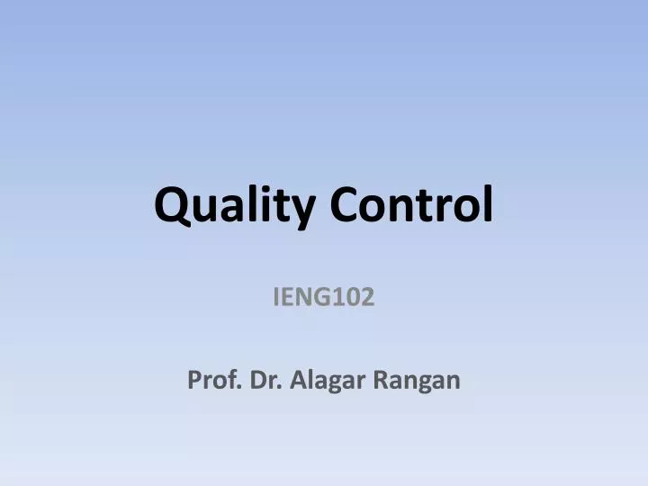 PPT - Quality Control PowerPoint Presentation, free download - ID:7061697