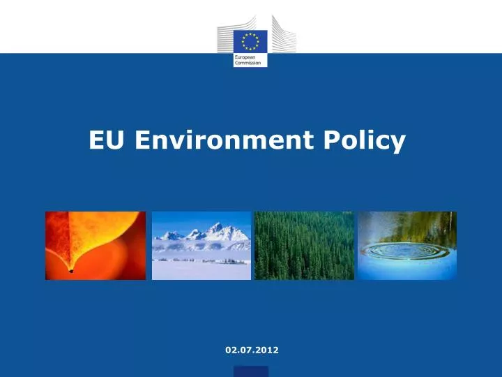 PPT - EU Environment Policy PowerPoint Presentation, free download - ID ...