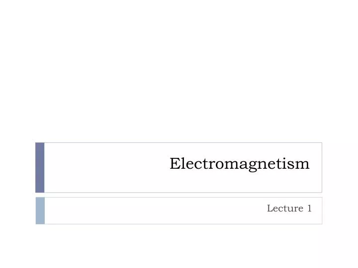 Ppt Electromagnetism Powerpoint Presentation Free Download Id 7063268