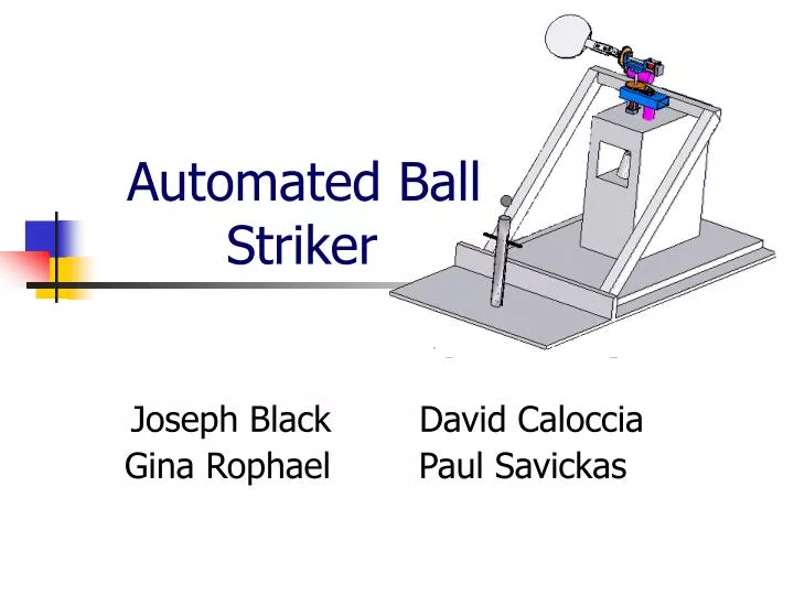 PPT - Automated Ball Striker PowerPoint Presentation, free download ...