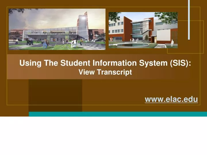 PPT - Using The Student Information System (SIS): View Transcript ...