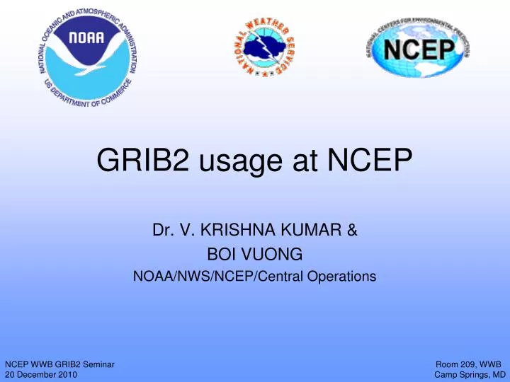 PPT - GRIB2 usage at NCEP PowerPoint Presentation, free download - ID ...