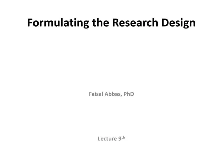 PPT - Formulating the Research Design PowerPoint Presentation, free ...