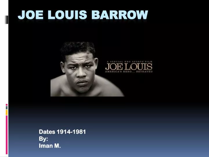 PPT - Joe Louis Barrow PowerPoint Presentation, free download - ID:7066254