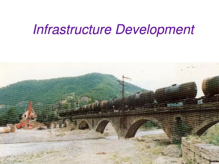 PPT - Infrastructure Development PowerPoint Presentation, free download ...