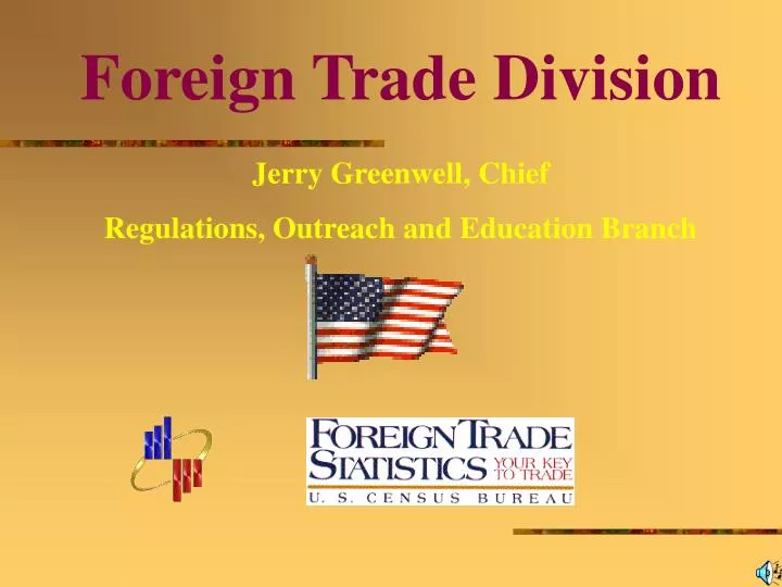 PPT - Foreign Trade Division PowerPoint Presentation, free download ...