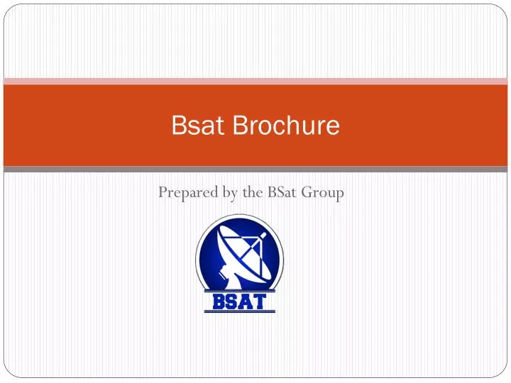 PPT - Bsat Brochure PowerPoint Presentation, free download - ID:7067376