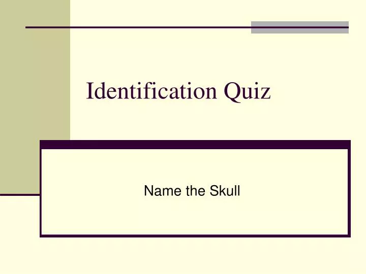 PPT - Identification Quiz PowerPoint Presentation, free download - ID ...