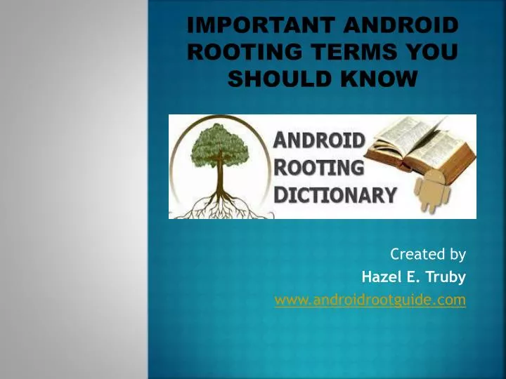 PPT - Important Android Rooting Terms You Should Know PowerPoint Presentation - ID:7068024