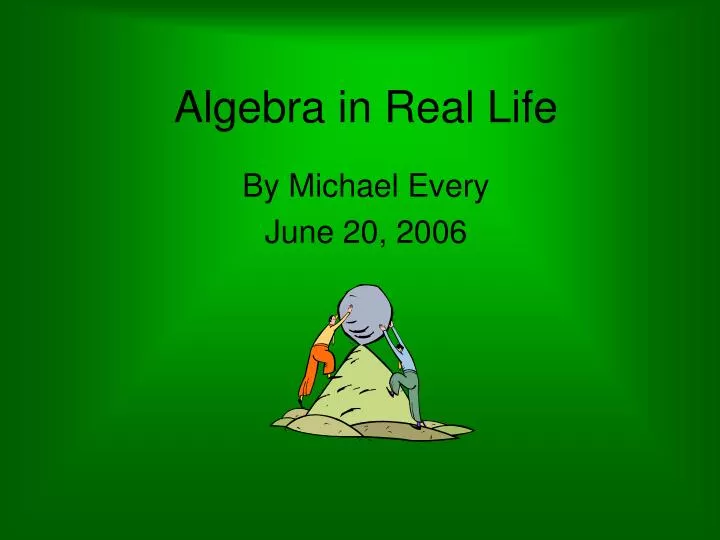 PPT - Algebra in Real Life PowerPoint Presentation, free download - ID ...