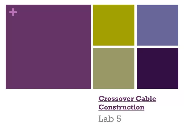 PPT - Crossover Cable Construction PowerPoint Presentation, free ...
