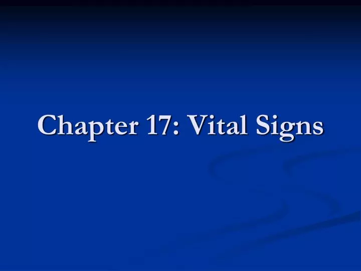 PPT - Chapter 17: Vital Signs PowerPoint Presentation, free download ...