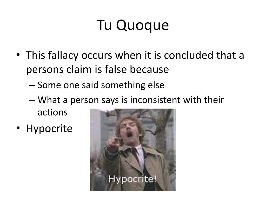 PPT - Tu Quoque and Genetic Fallacies PowerPoint Presentation, free ...