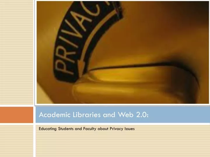 PPT - Academic Libraries and Web 2.0: PowerPoint Presentation, free download - ID:7069300