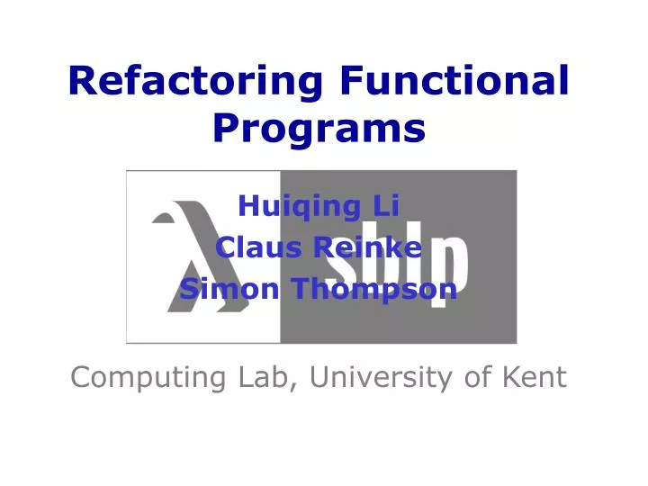 Ppt Refactoring Functional Programs Powerpoint Presentation Free 3789