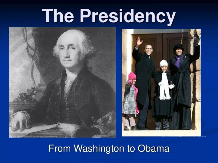 PPT - The Presidency PowerPoint Presentation, free download - ID:7071143