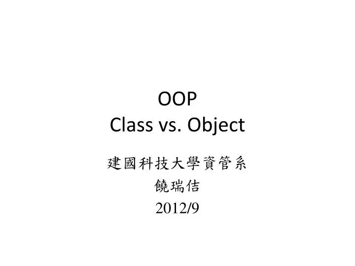PPT - OOP Class vs. Object PowerPoint Presentation, free download - ID:7072052