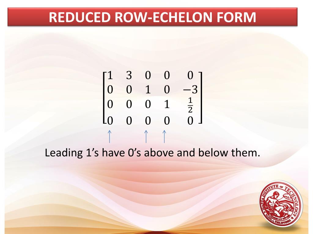 PPT - ROW-ECHELON FORM AND REDUCED ROW-ECHELON FORM PowerPoint ... PPT - ROW-ECHELON FORM AND REDUCED ROW-ECHELON FORM PowerPoint ...