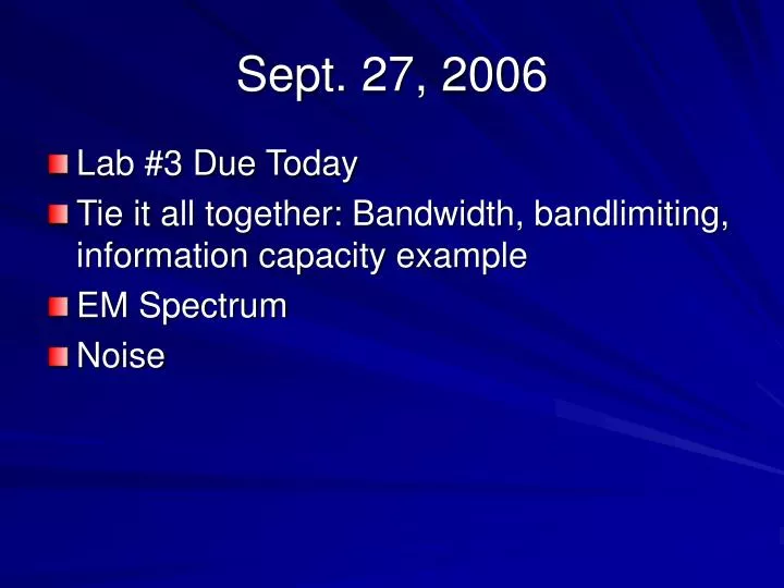 PPT - Sept. 27, 2006 PowerPoint Presentation, free download - ID:7073722